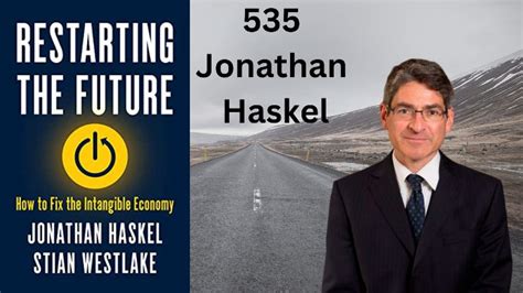 535 Jonathan Haskel How To Fix The Intangible Economy Alain Guillot
