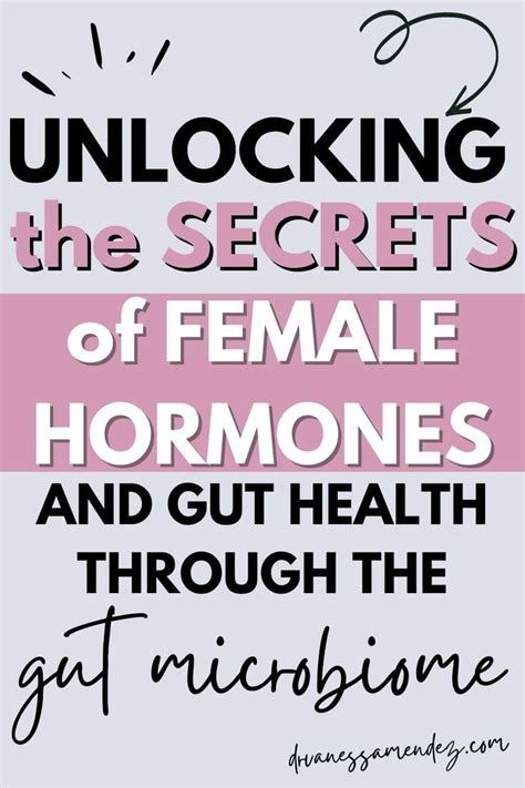 Unlocking The Secrets Of Female Hormones And Gut Health Through The Gut Microbiome Artofit