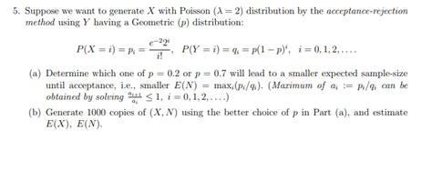 get answer 5 suppose we want to generate x with poisson 2