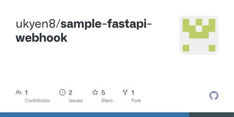 Github Ukyen8sample Fastapi Webhook