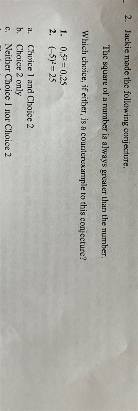 Solved Jackie Made The Following Conjecturethe Square Of A