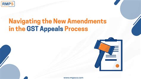 Navigating The New Amendments In The Gst Appeals Process Rmps Virtual Cfo Internal Audit