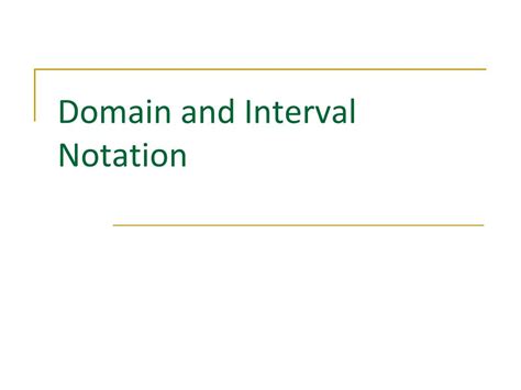 PPT Domain And Interval Notation PowerPoint Presentation Free Download ID 2632097