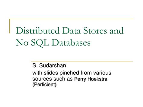 Ppt Distributed Data Stores And No Sql Databases Powerpoint