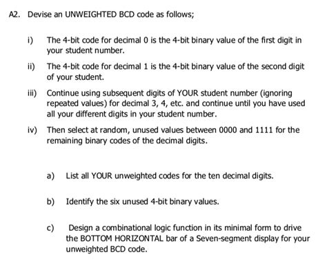 A2 Devise An Unweighted Bcd Code As Follows I The 4 Bit Code For Decimal 0 Is The 4 Bit