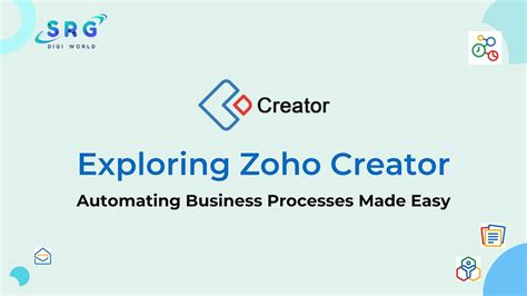 zoho creator automating business process made easy srg digi world