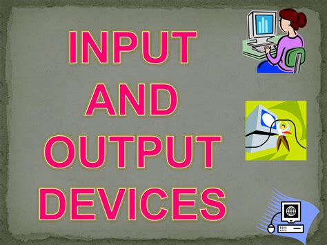 PDF Input And Output Devices Ppt DOKUMEN TIPS