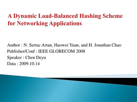 PPT A Dynamic Load Balanced Hashing Scheme For Networking Applications PowerPoint Presentation