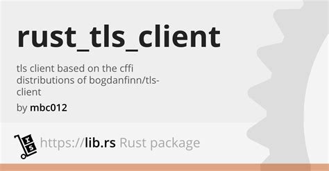 Rusttlsclient — Rust Utility Librs Rusttlsclient — Rust Utility Librs