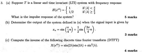 Solved A Suppose T Is A Linear And Time Invariant Lti System With Frequency Response H E IÎ