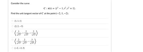 solved consider the curve c r {t 1 f f 1 find
