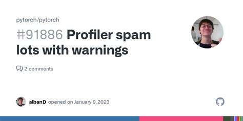 Profiler Spam Lots With Warnings · Issue 91886 · Pytorchpytorch · Github
