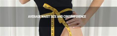Average Waist Size And Circumference For Women And Men Guide 2023