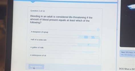 Solved Bleeding In An Adult Is Considered Life Threatening If The