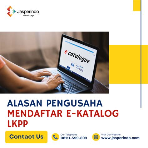 Alasan Pengusaha Mendaftar E Katalog Lkpp Jasperindo