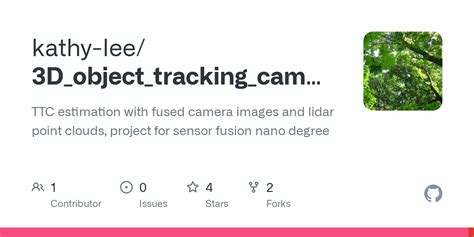 Github Kathy Lee 3d Object Tracking Camera And Lidar Ttc Estimation With Fused Camera Images