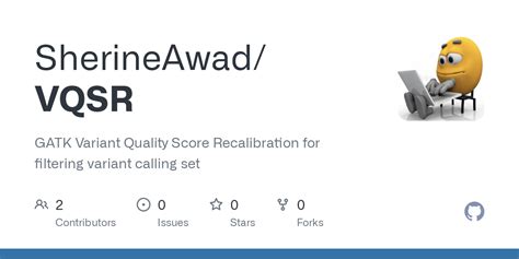 Github Sherineawadvqsr Gatk Variant Quality Score Recalibration For