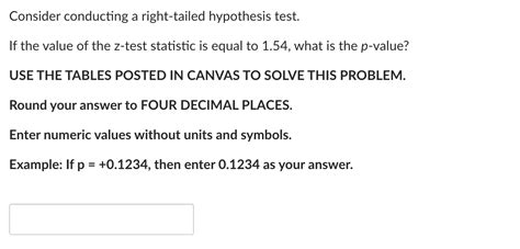 Solved Consider Conducting A Right Tailed Hypothesis Test