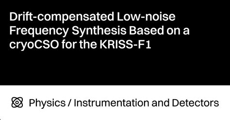 Drift Compensated Low Noise Frequency Synthesis Based On A Cryocso For The Kriss F1