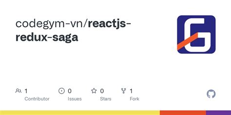 GitHub Codegym Vn Reactjs Redux Saga