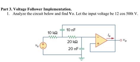 Solved Part 3 Voltage Follower Implementation 1 Analyze