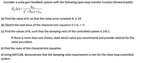 Solved Consider A Unity Gain Feedback System With The Solved Consider A Unity Gain Feedback System With The