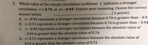 Solved Two Variables Have A Positive Linear Correlation Is Chegg