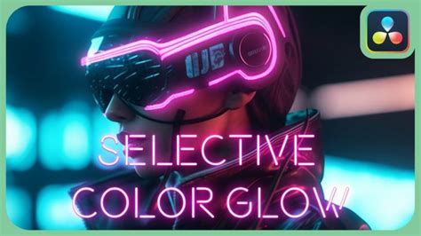 【davinci Resolve 17】selective Color Glow Effect Davinci Resolve 18 Davinci Resolve 使えるテクニックまとめ