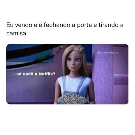 Minha Namorada Surtada Eu Memes