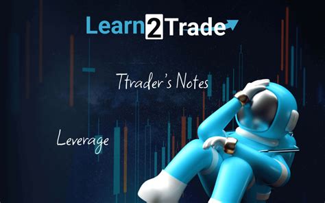 Understanding Leverage In Forex Trading A Comprehensive Guide Learn To Trade