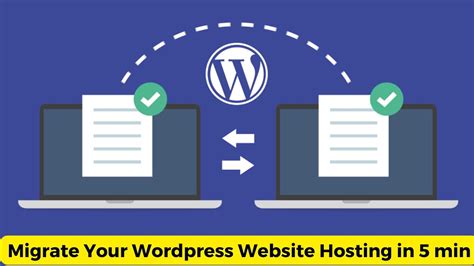 how to migrate you wordpress website from one hosting to other migrate your hosting in 2 easy