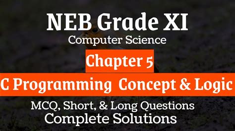 Class 11 Computer Science C Programming Concept And Logic Youtube
