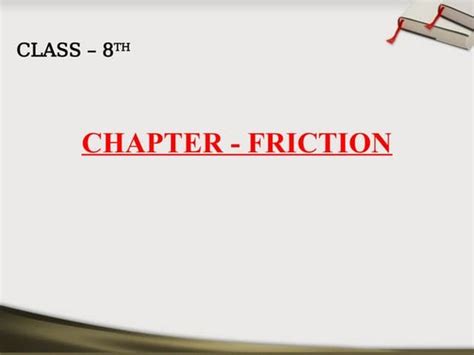 Class 8 Chapter 12 Friction Ppt