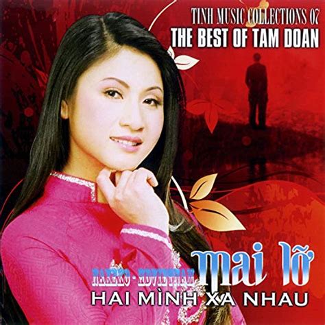 Play Mai Lỡ Hai Mình Xa Nhau By Tâm Đoan On Amazon Music