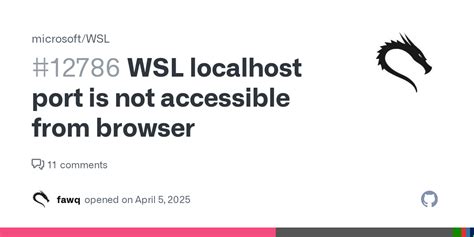 Wsl Localhost Port Is Not Accessible From Browser · Issue 12786 · Microsoftwsl · Github