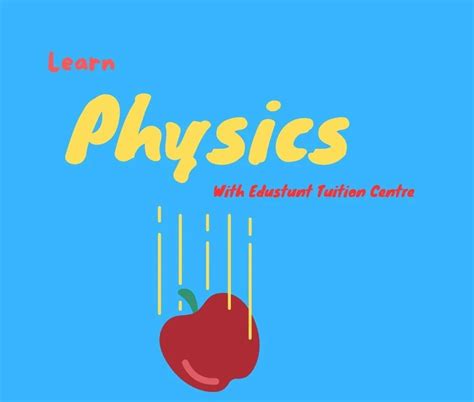 Physics Classes Physics Tutorials In India