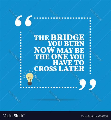 Quotes About Bridges