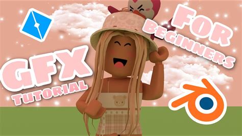 Beginners GFX Tutorial Roblox Studio Blender YouTube