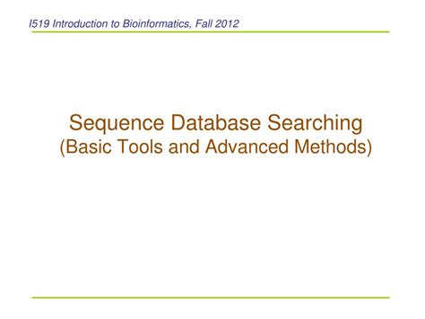 Ppt Sequence Database Searching Basic Tools And Advanced Methods