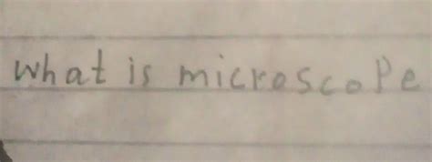 Solved What Is Microscope