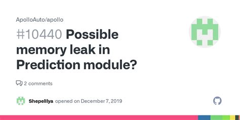 Possible Memory Leak In Prediction Module · Issue 10440 · Apolloauto