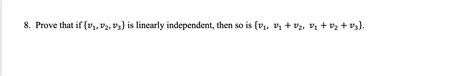 solved 8 prove that if {v1 v2 v3} is linearly