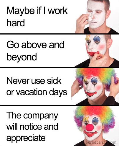 Im The Clown Work Memes Blind