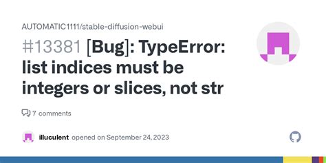Bug Typeerror List Indices Must Be Integers Or Slices Not Str