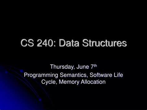 ppt cs 240 data structures powerpoint presentation free download