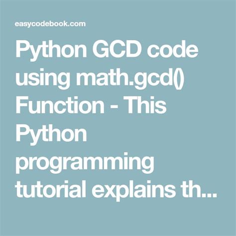 python gcd code using math gcd function this python programming