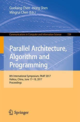 Parallel Architecture Algorithm And Programming 8th International
