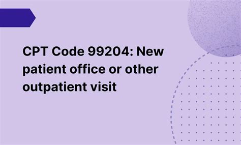 Cpt Code 99204 New Patient Office Or Other Outpatient Visit