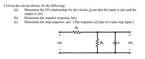 Solved 3 Given The Circuit Shown Do The Following A Chegg Com