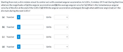 Solved Starting From Rest A Disk Rotates About Its Central Chegg